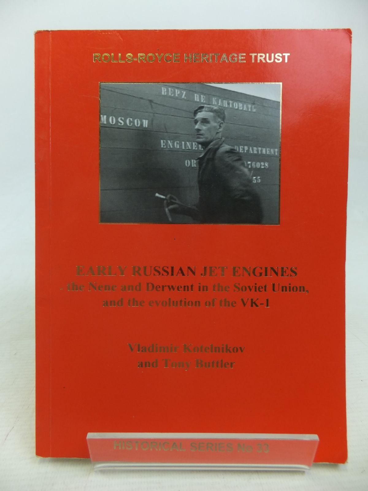 Early Russian Jet Engines: The Nene and Derwent in the Soviet Union ...
