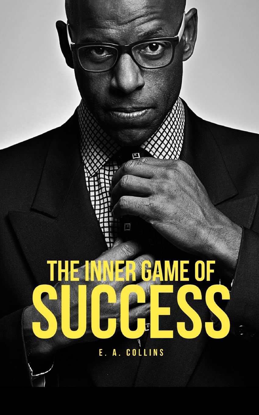 The Inner Game of Success: Mastering Your Inner Dialogue for Peak ...