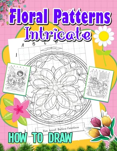 How To Draw Intricate Floral Patterns: Step-by-Step Guide to Creating ...