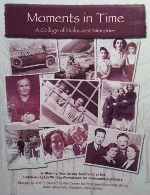 Moments in Time: A Collage of Holocaust Memories by Jacqueline Berke ...