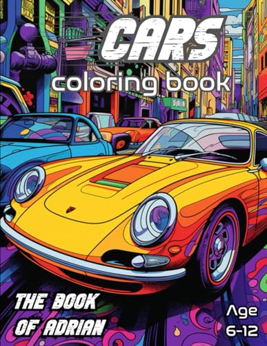 Cars coloring book: The fantastic coloring book of Cars by Tobias ...