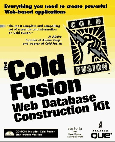The Cold Fusion Web Database Construction Kit by Steven D. Drucker by ...