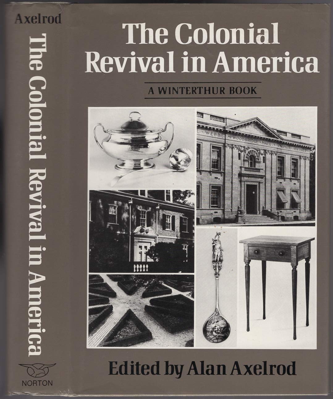 The Colonial revival in America by Alan Axelrod | Goodreads