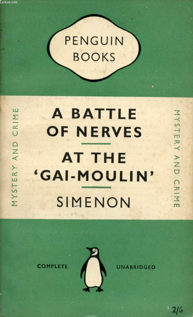 A Battle of Nerves and At the 'Gai-Moulin'. Penguin Crime No 739. Double volu... by Georges ...