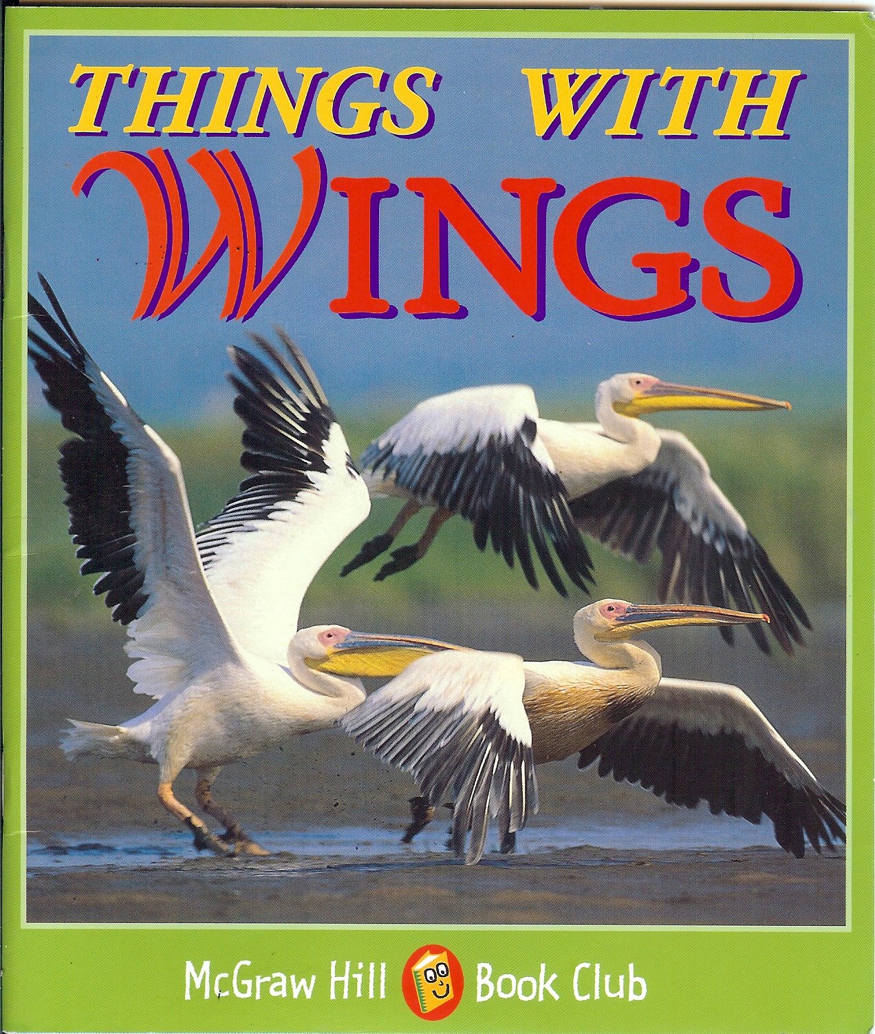 Things with Wings: Level 3 by Dorothy Avery | Goodreads
