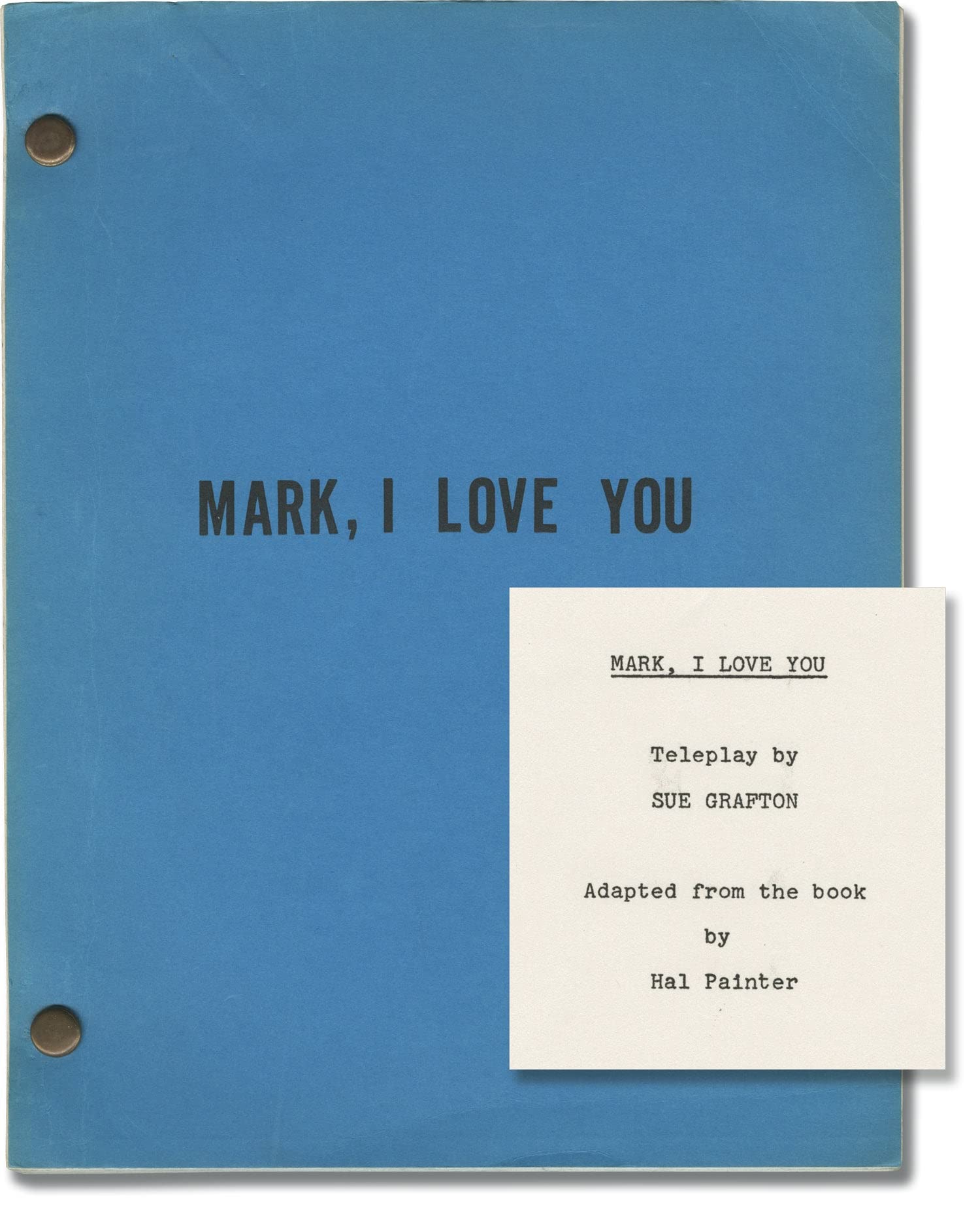 Mark, I Love You by James Whitmore Sue Grafton (screenwriter); Gunnar ...