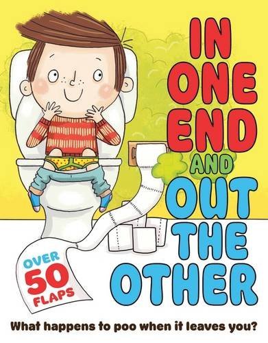 In One End and Out the Other: What Happens to Poo When It Leaves You ...