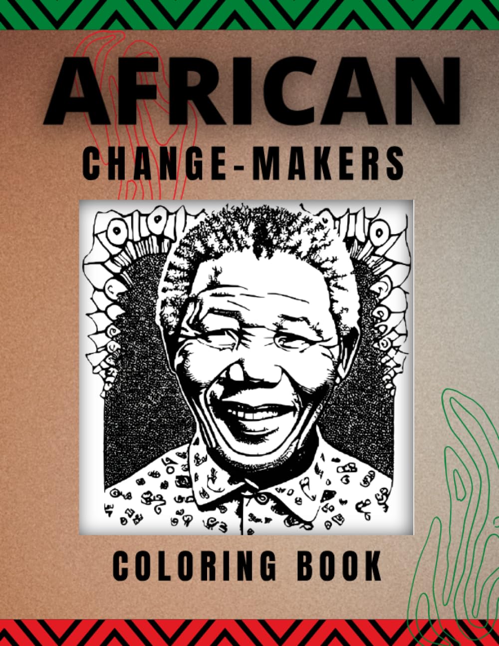African Changemakers: Coloring Book: Important and Influential African ...
