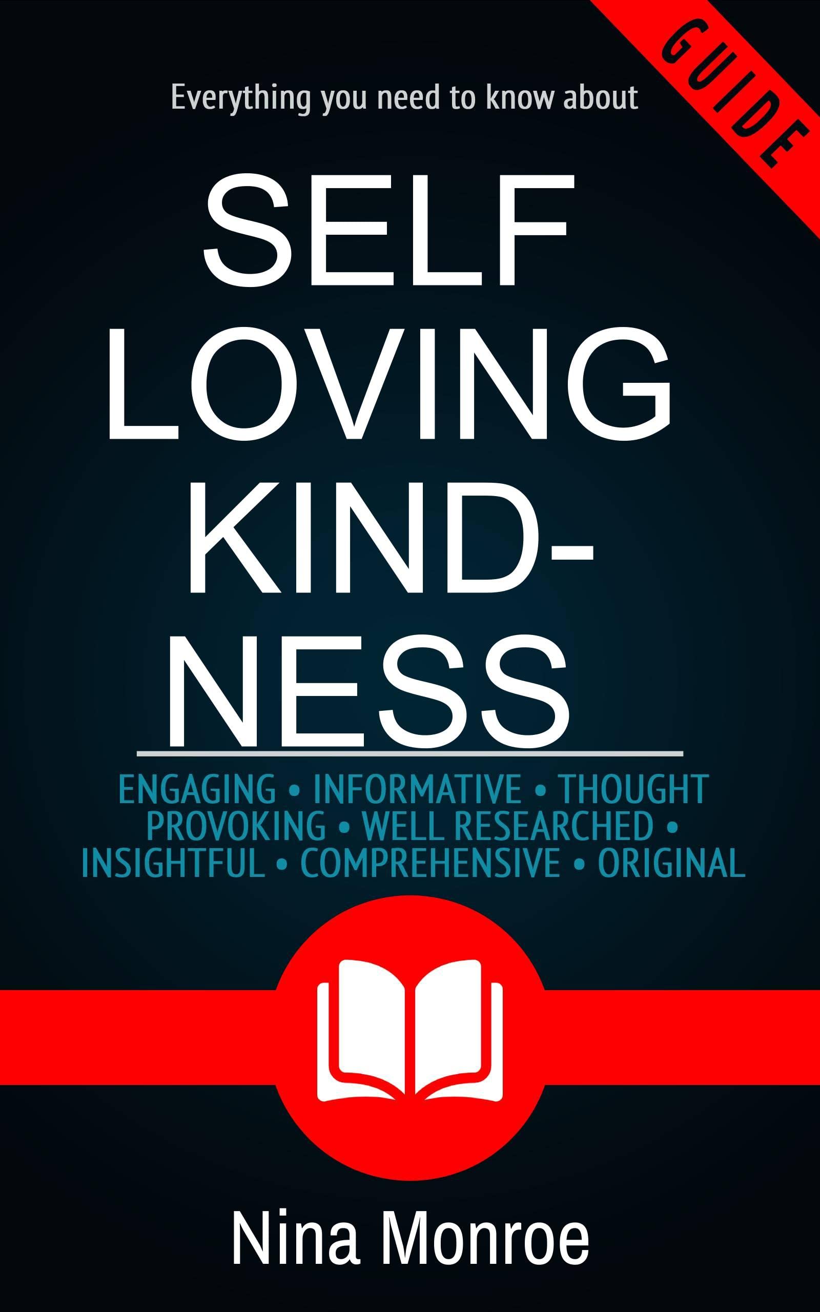 Self-Loving Kindness: Finding Inner Peace True Fulfillment and Joy ...
