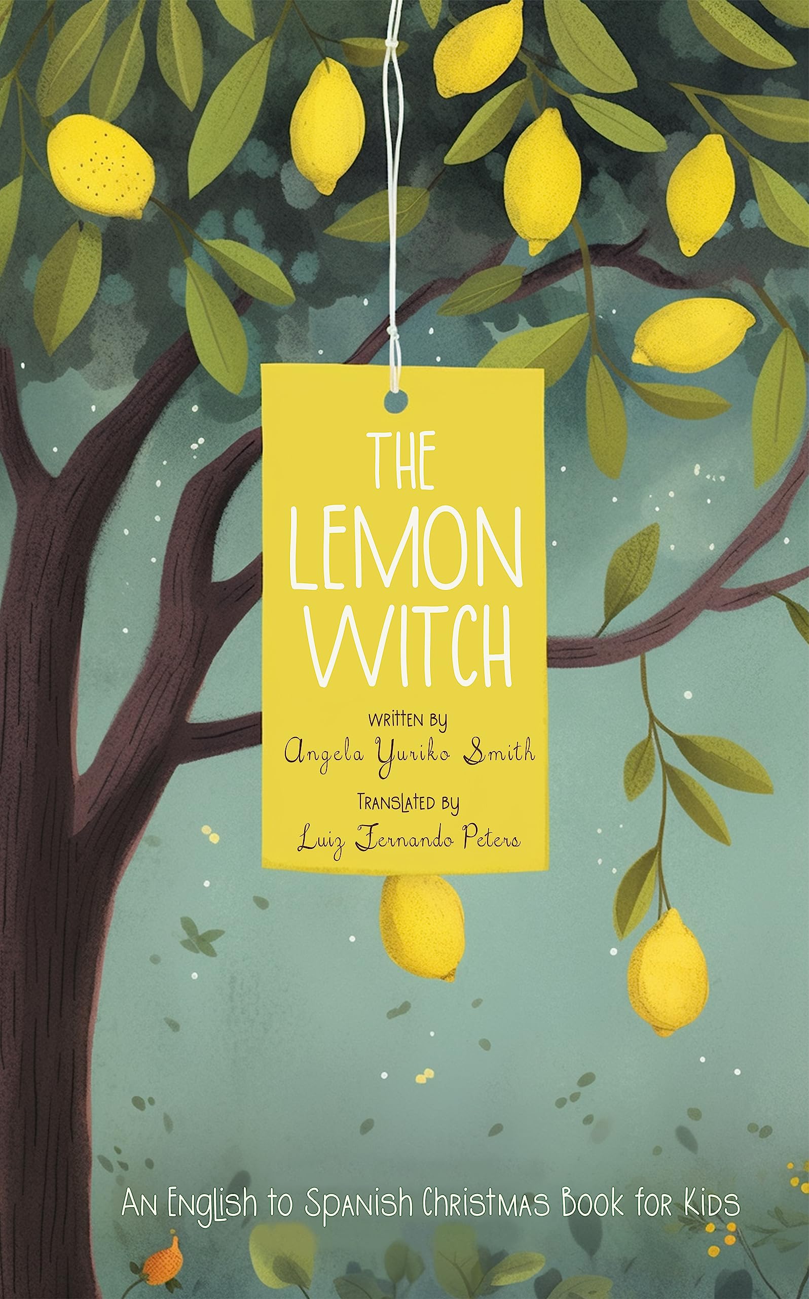 The Lemon Witch: An English to Spanish Christmas Book for Kids ...
