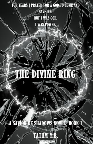 The Divine Ring by Tatum Y.B. | Goodreads