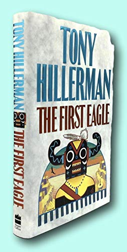 THE FIRST EAGLE Signed 1st Edition 1998 [Hardcover] Hillerman, Tony by Tony Hillerman | Goodreads