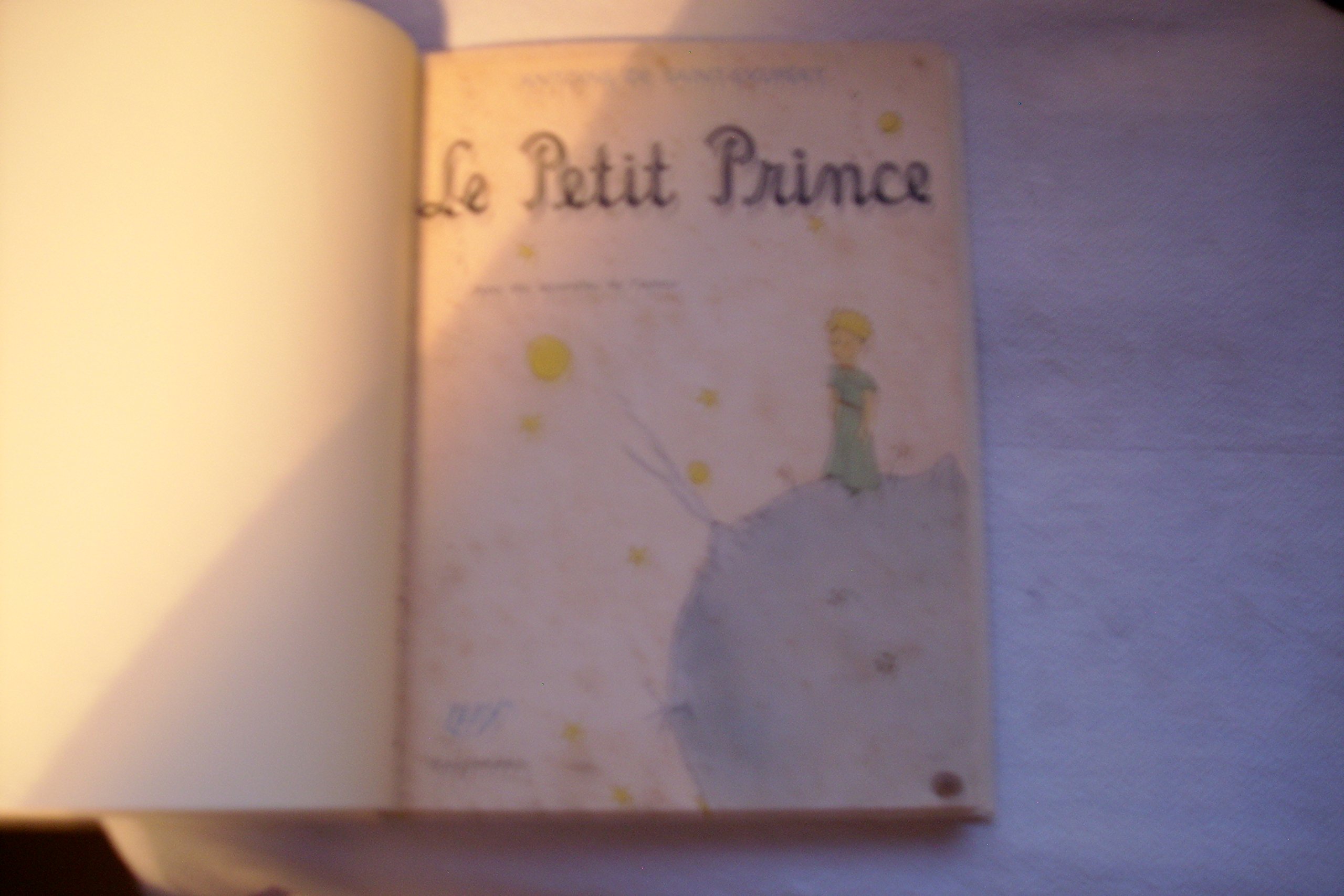 Antoine de Saint-Exupéry. Le Petit prince : . Avec des dessins de l ...