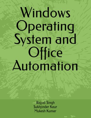 Windows Operating System and Office Automation by Rajpal Singh | Goodreads