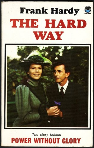 The Hard Way - The Story Behind Power Without Glory by Frank J. Hardy ...