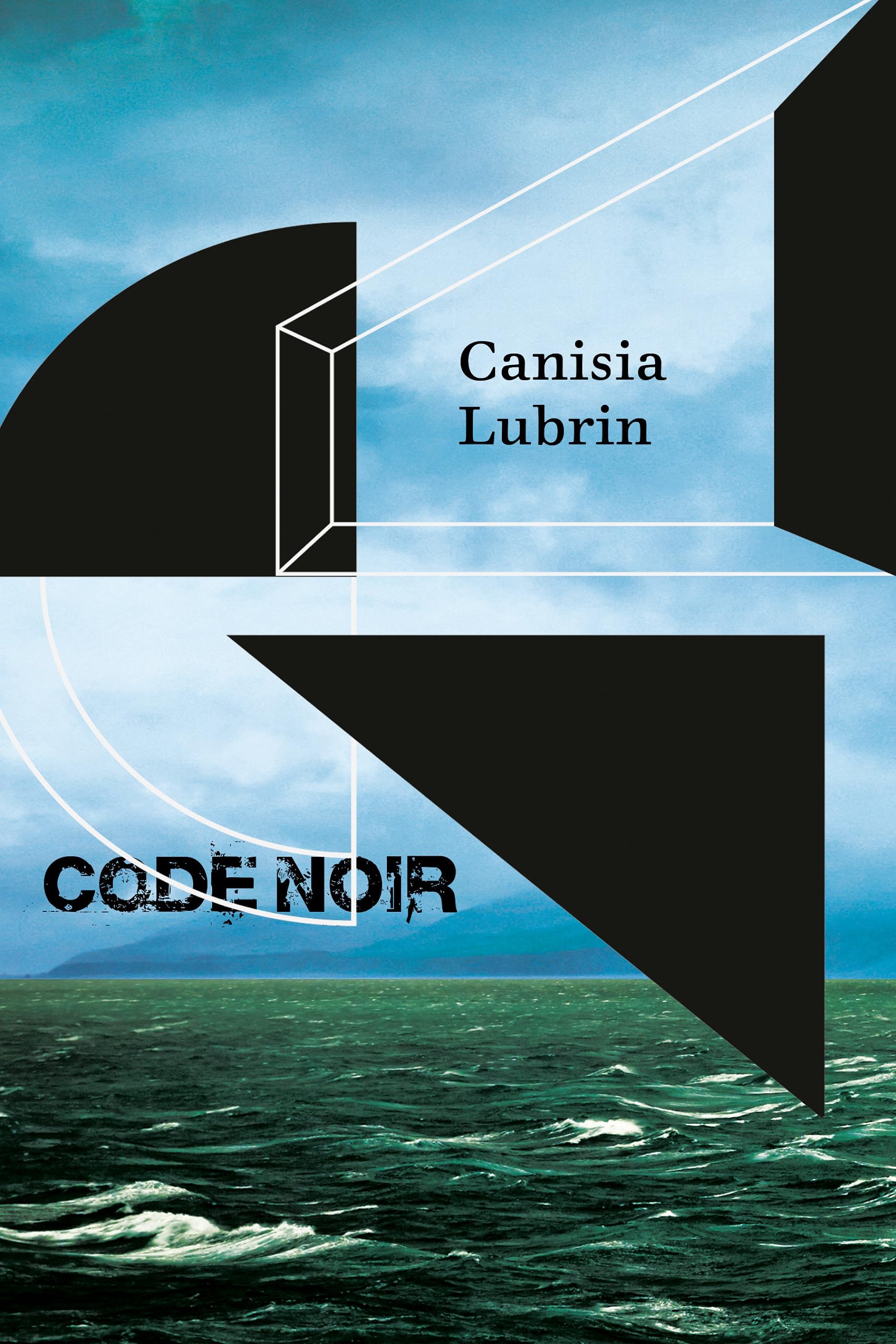 Code Noir by Canisia Lubrin | Goodreads
