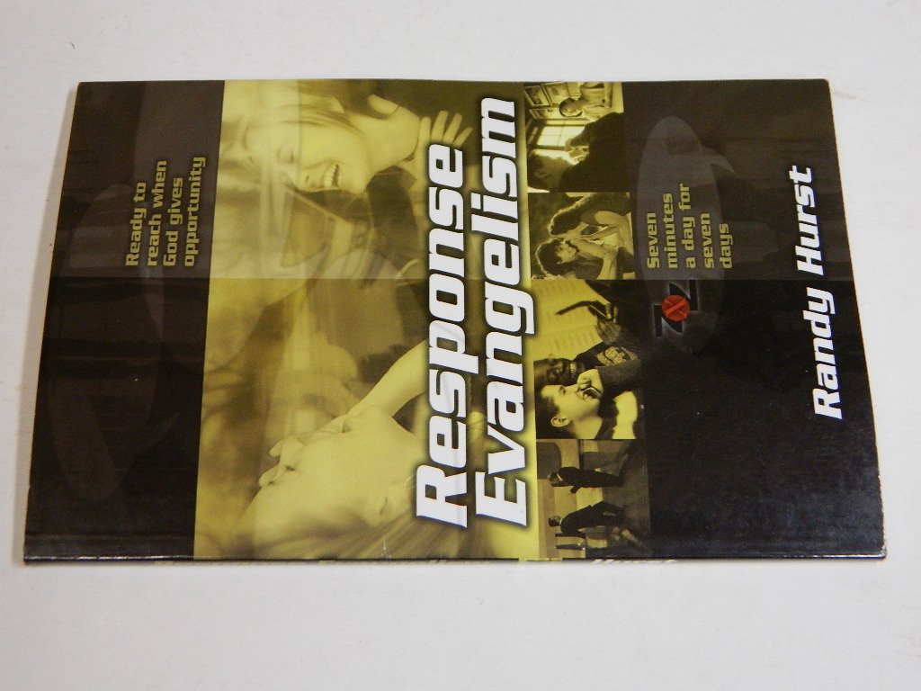 Response Evangelism by Randy Hurst | Goodreads