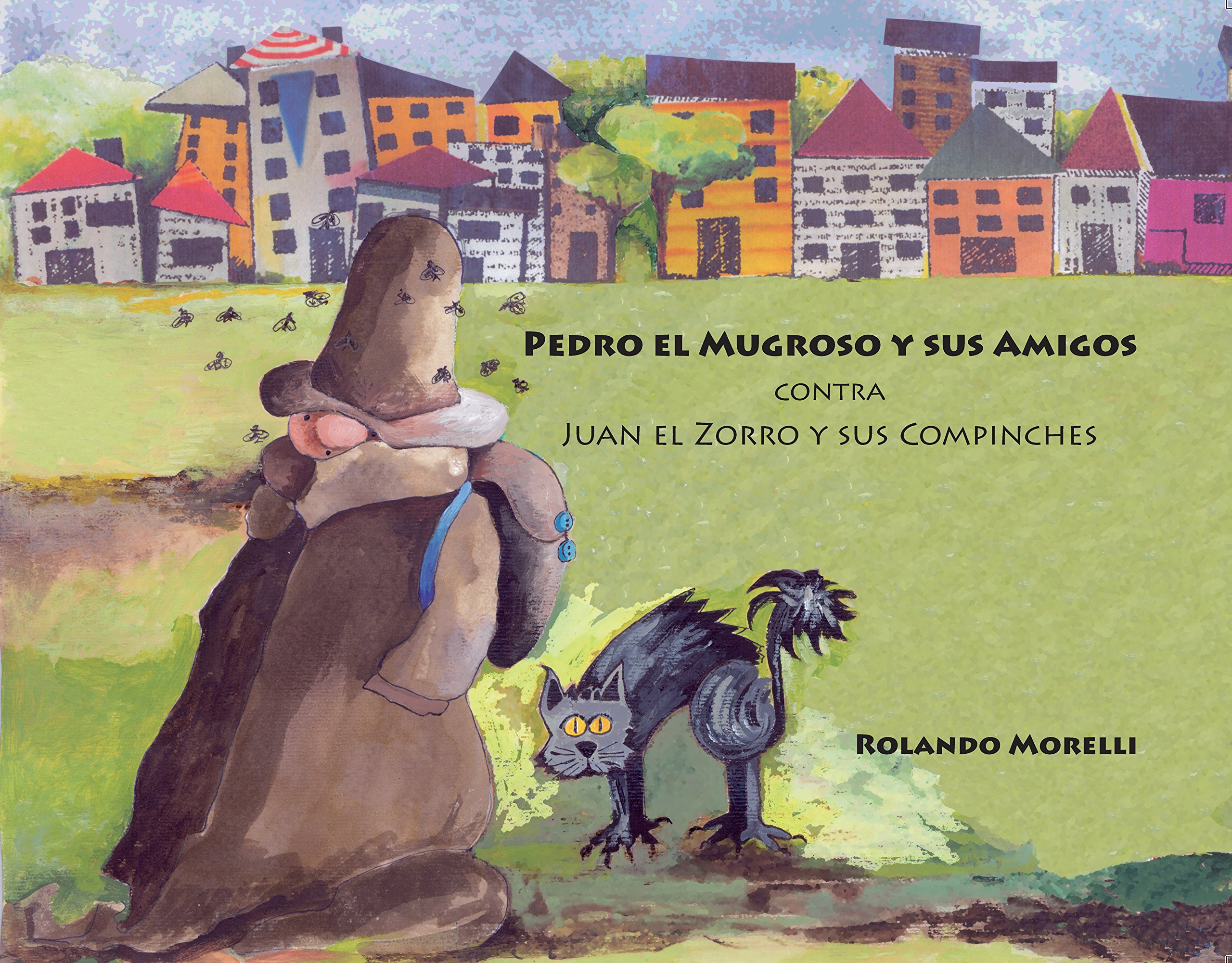 Pedro el Mugroso y sus amigos contra Juan el Zorro y sus compinches by ...