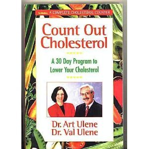 Count Out Cholesterol: A 30 Day program to Lower Your Cholesterol by ...