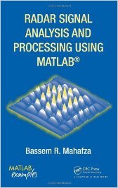 RADAR SIGNAL ANALYSIS AND PROCESSING USING MATLAB by MAHAFZA BASSEM R. | Goodreads