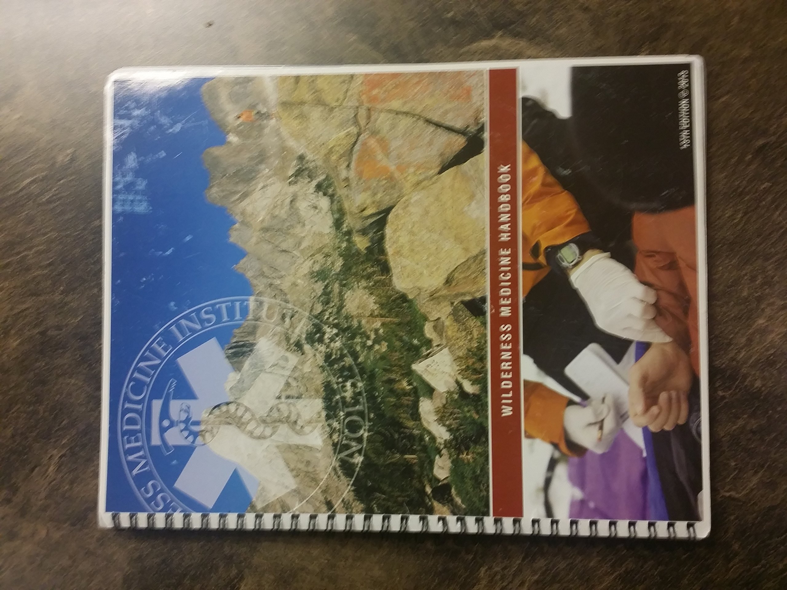 Wilderness Medicine Handbook 13TH Edition by Dave McEvoy; Greg Moore ...