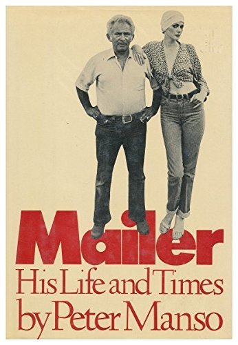 Mailer: His Life and Times by Peter Manso (1987-06-01) by Peter Manso ...