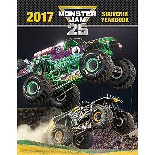 Monster Jam 2017 Yearbook by Feld Entertainment Inc | Goodreads