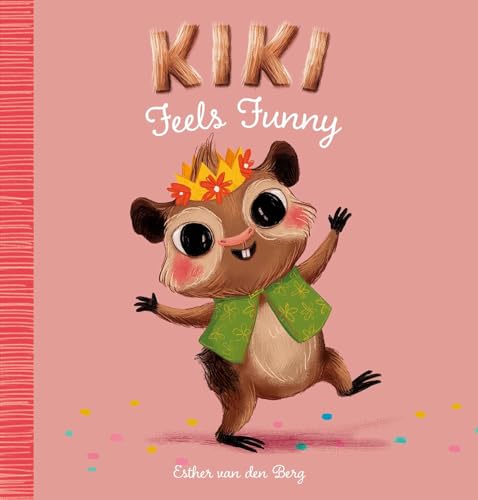 Kiki Feels Funny (Kiki, 3) by Esther van den Berg | Goodreads