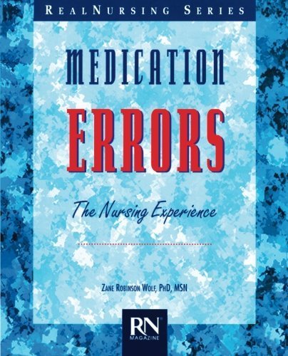 Medication Errors: The Nursing Experience (Real Nursing) 1st Edition by ...