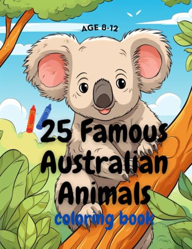25 Famous Australian Animals Coloring Book: 25 Famous Australian ...