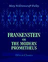 Frankenstein, 1818 text by Mary Wollstonecraft Shelley | Goodreads
