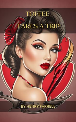 Toffee takes a trip by Henry Farrell | Goodreads