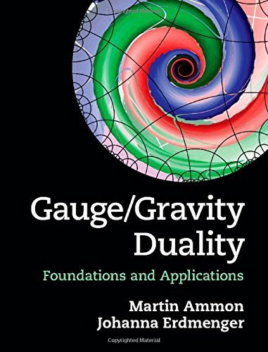 Gauge/Gravity Duality: Foundations and Applications by Ammon, Martin ...