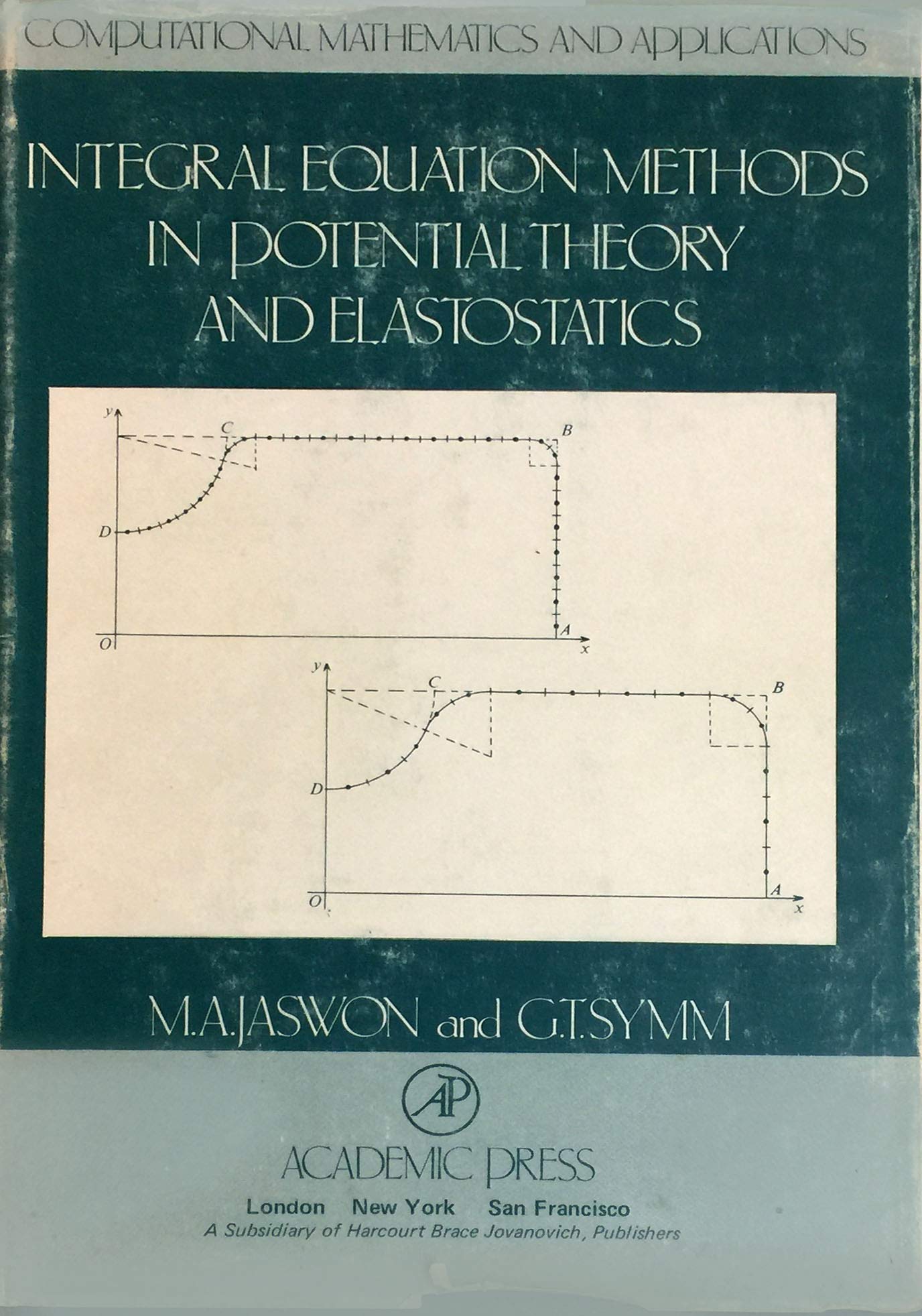 Integral equation methods in potential theory and elastostatics by M.A ...