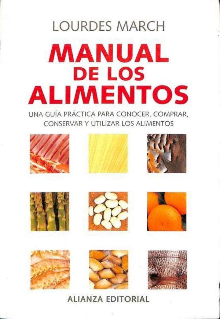 Manual de los alimentos / Food Manual: Una Guia Practica Para Conocer ...