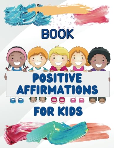 Positive Affirmitions For Kids Book: 300+ Positive Affirmitions ...