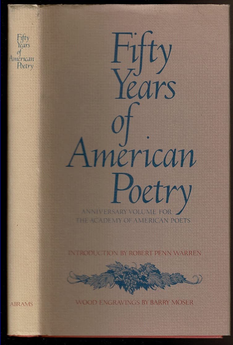 Fifty Years of American Poetry: Anniversary Volume for the Academy of ...