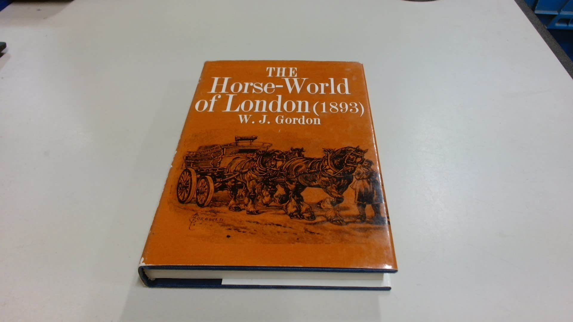 The Horse World of London by William John Gordon | Goodreads