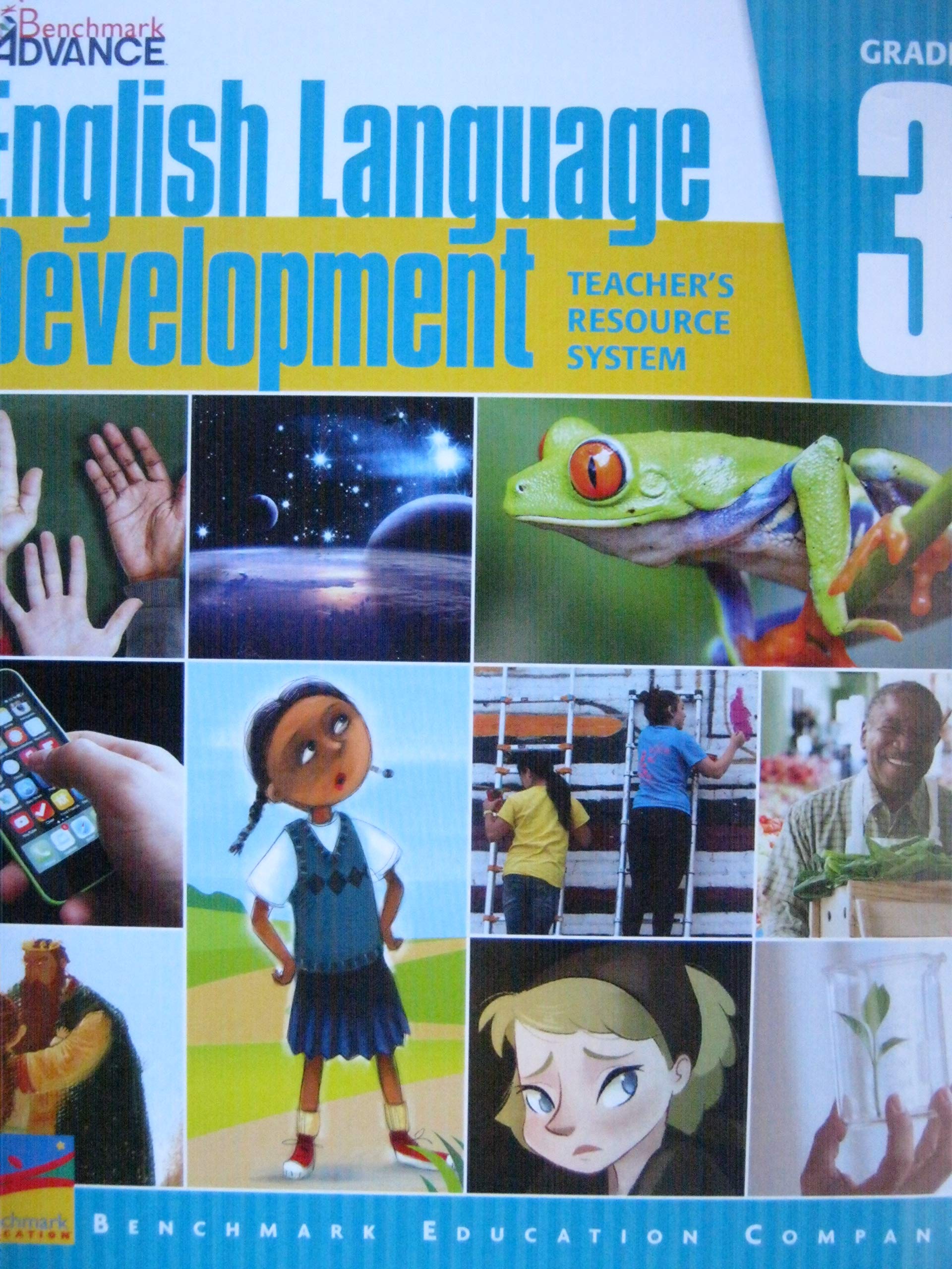 Benchmark Advance English Language Development GRADE 3 Teacher's ...
