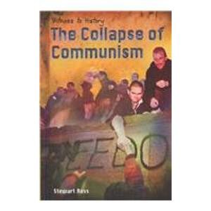 The Collapse of Communism (Witness to History) by Stewart Ross | Goodreads
