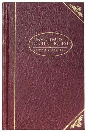 My Utmost for His Highest (text only) Deluxe edition by O. Chambers by ...