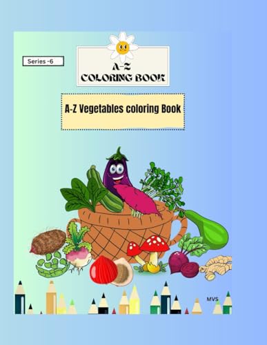 A-Z Coloring Book: A-Z Vegetables Coloring Book by C MARIA VINU Shalima ...