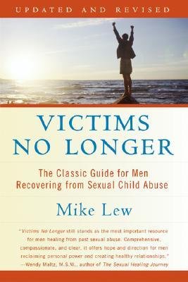 [(Victims No Longer (Second Edition): The Classic Guide for Men ...