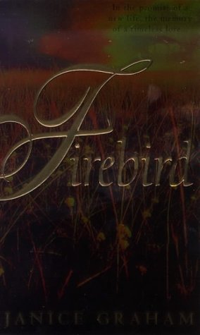 Firebird by Janice Graham (1999-07-01) by Janice Graham | Goodreads