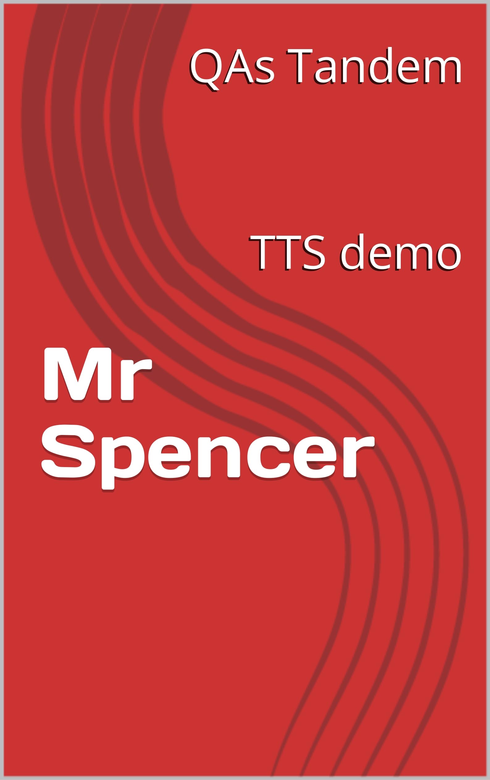 Mr Spencer: Quality demo by QAs Tandem | Goodreads
