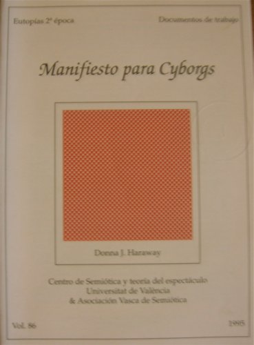 Manifiesto para Cyborgs by Donna J. Haraway | Goodreads