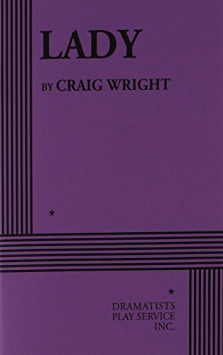Lady by Craig Wright (2009-06-30) by Craig Wright | Goodreads