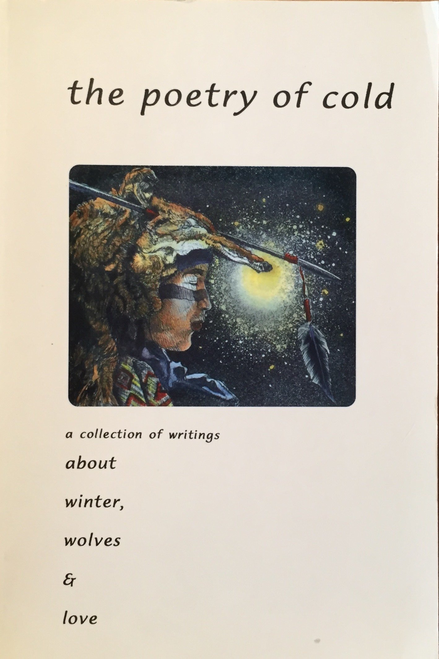 The Poetry Of Cold - A Collection Of Writings About Winter, Wolves ...