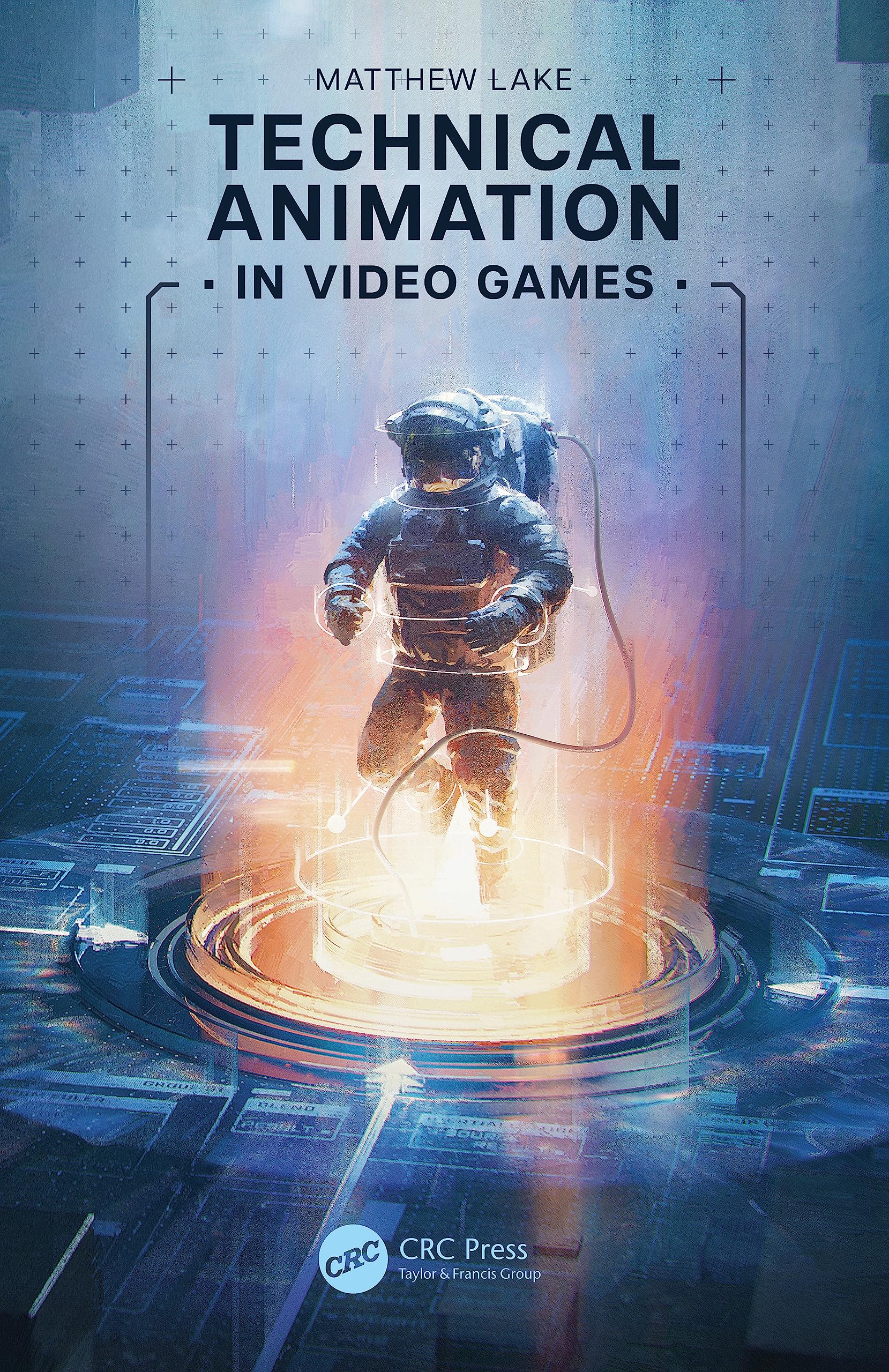 Technical Animation in Video Games by Matthew Lake | Goodreads