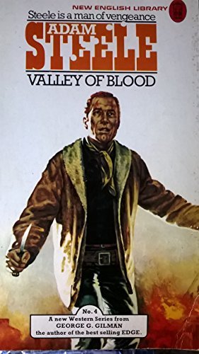 Adam Steele Valley of Blood by George G. Gilman | Goodreads